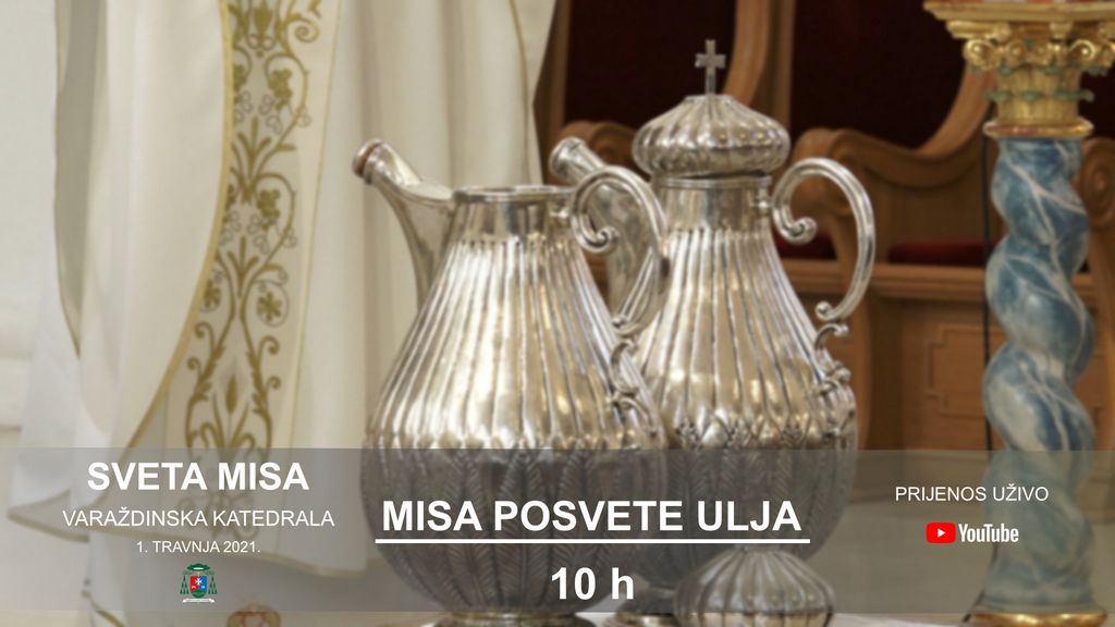 Varaždinska Biskupija - Izravan prijenos Mise posvete ulja iz Varaždinske katedrale