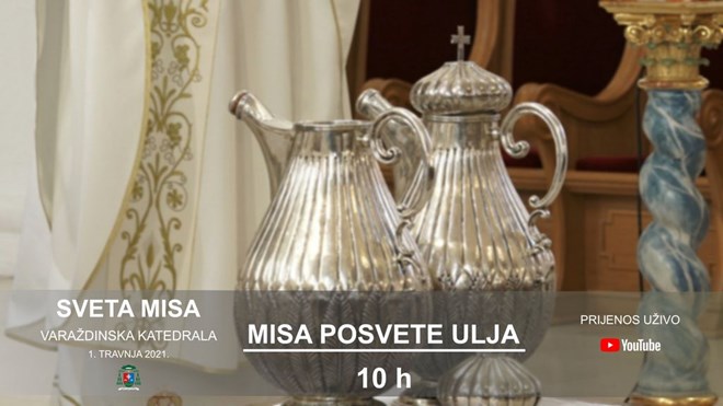 Varaždinska Biskupija - Izravan prijenos Mise posvete ulja iz Varaždinske katedrale
