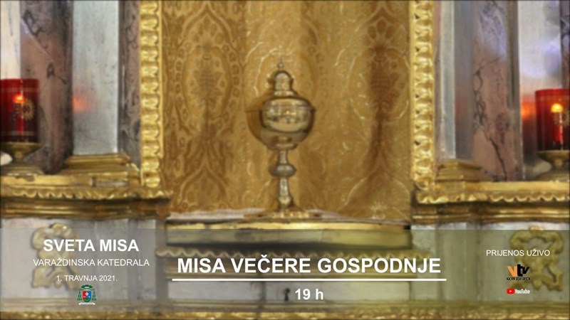 Varaždinska Biskupija - Izravan prijenos Mise Večere Gospodnje iz varaždinske katedrale